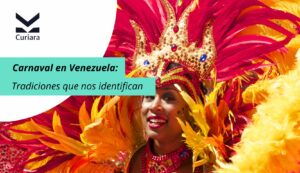 Carnival in Venezuela: traditions that identify us